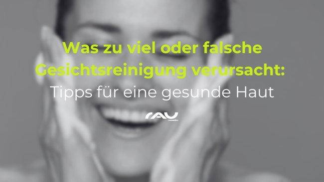 Was zu viel oder falsche Gesichtsreinigung verursacht: Tipps für eine ...